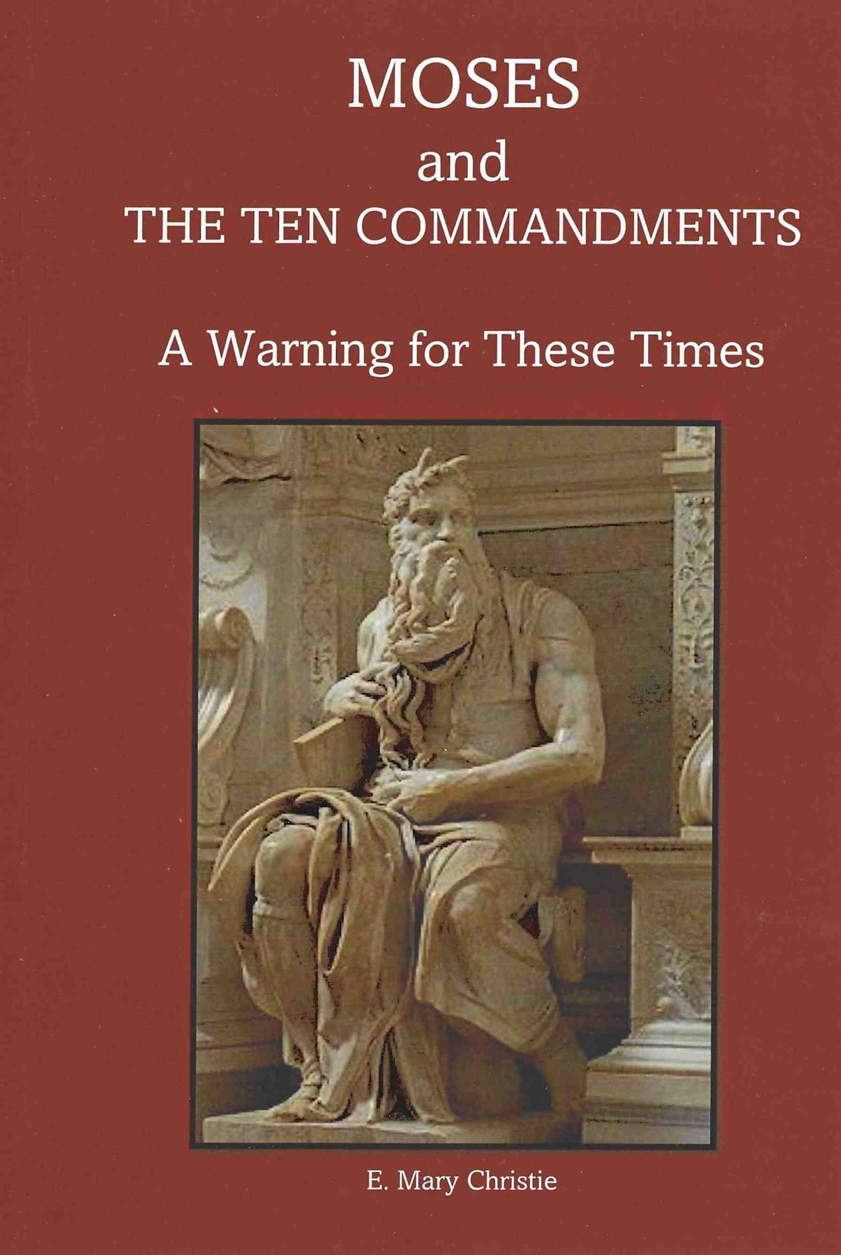 Moses and the Ten Commandments: A Warning for These Times – Preserving ...