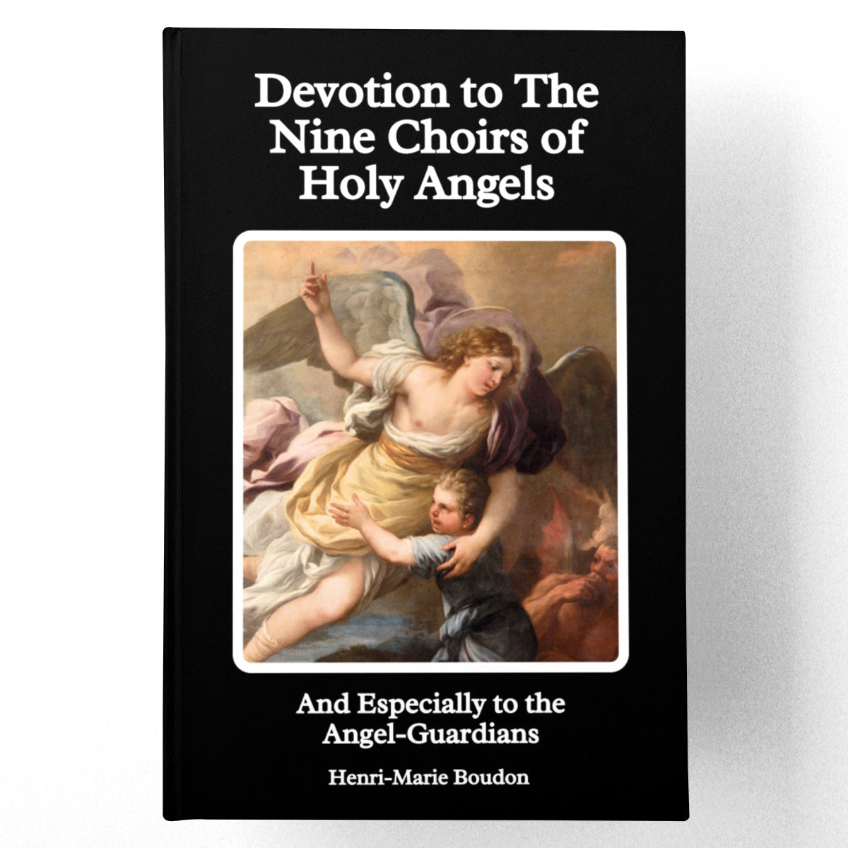Devotion to the Nine Choirs of Holy Angels – Preserving Christian ...